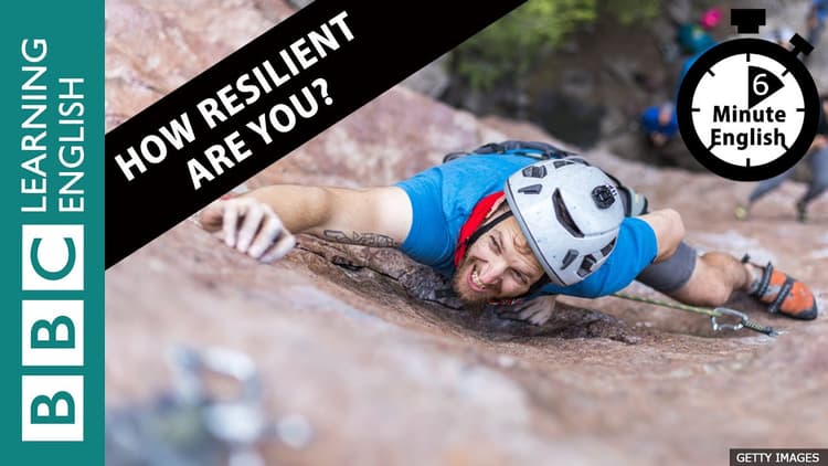 How resilient are you? 6 Minute English | Glasp