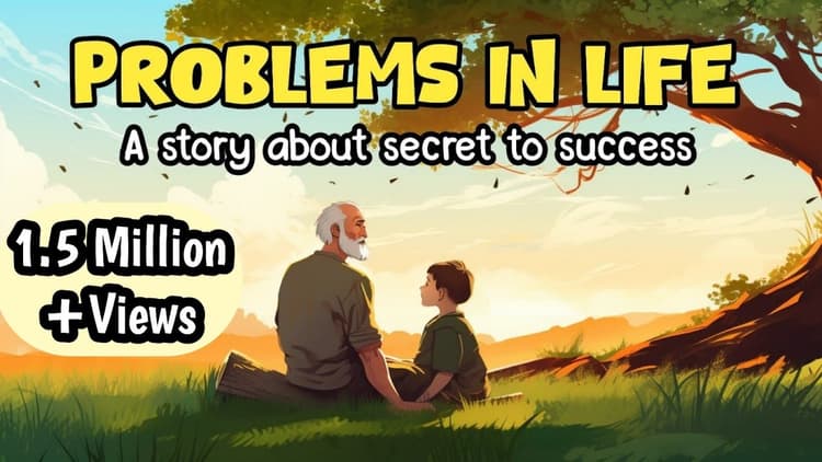 PROBLEMS IN LIFE | A Life Lesson Story On Growth And Success | | Glasp