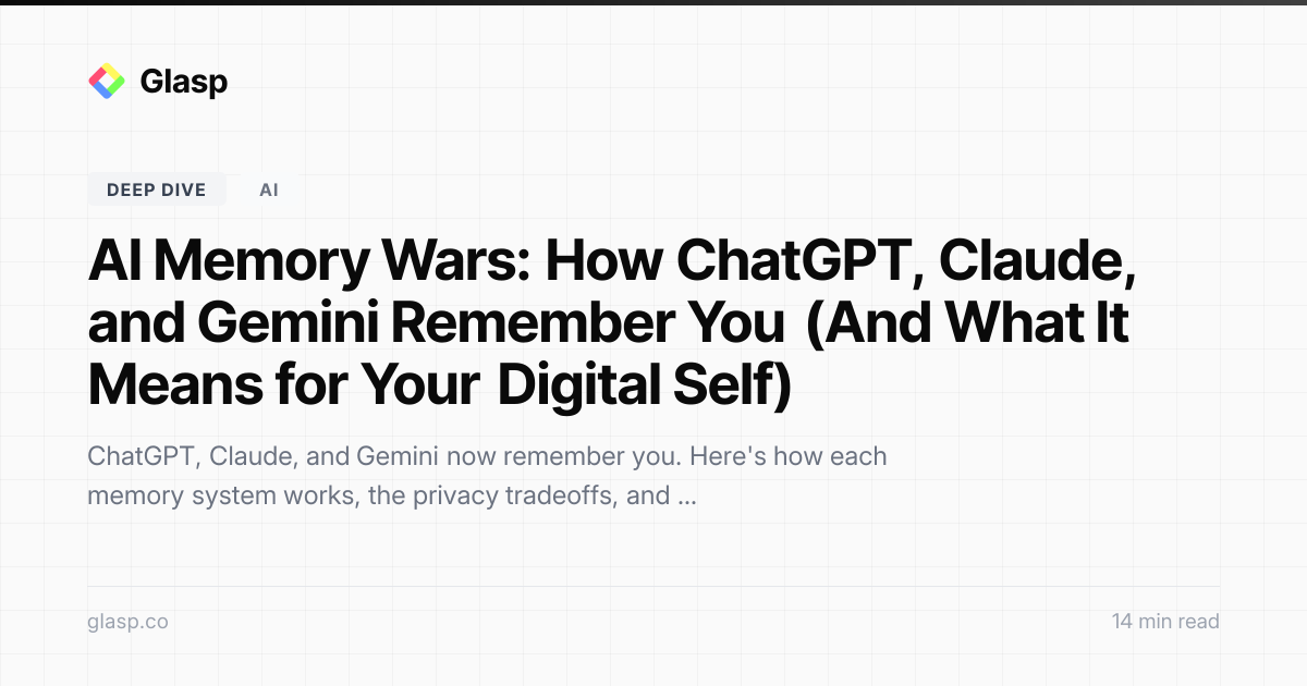 AI Memory Wars: How ChatGPT, Claude, and Gemini Remember You (And What ...