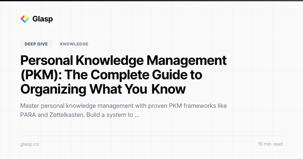 Personal Knowledge Management (PKM): The Complete Guide to Organizing ...