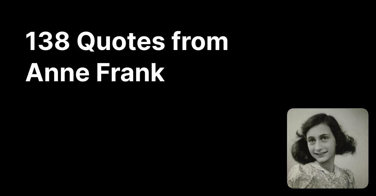 Anne Frank's Quotes | Glasp