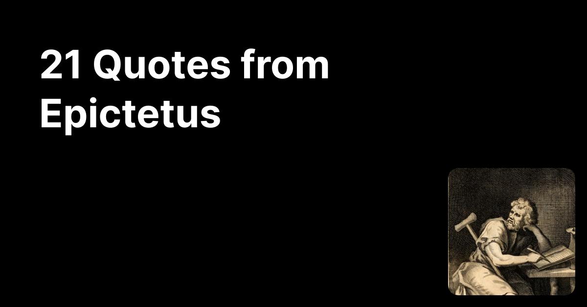 Epictetus's Quotes | Glasp