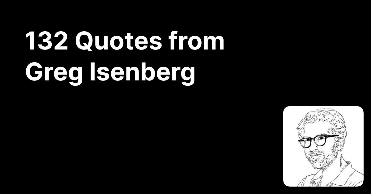 Greg Isenberg's Quotes | Glasp