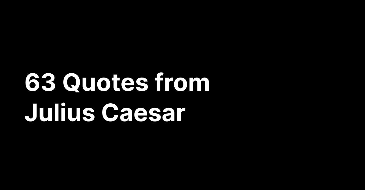Julius Caesar Honour Quotes