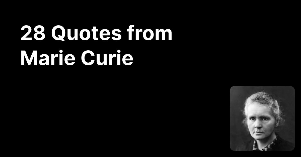 Marie Curie's Quotes | Glasp