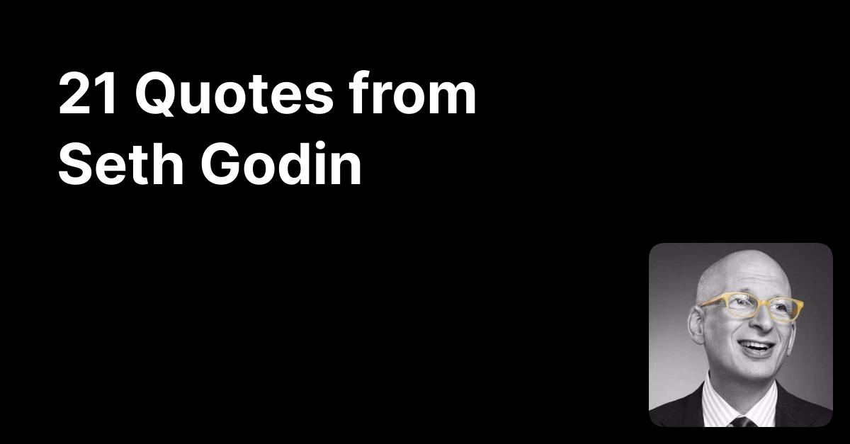 Seth Godin's Quotes | Glasp