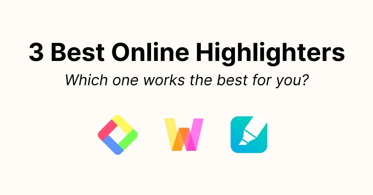 3 Best Online Highlighters: Which One Works The Best for You? | Glasp
